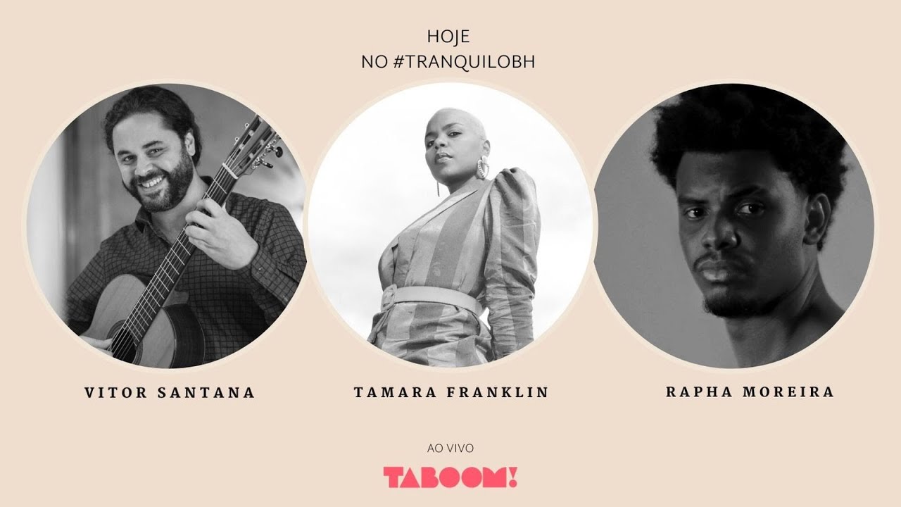 LIVE Tranquilobh: Vitor Santana, Tamara Franklin e Rapha Moreira - YouTube