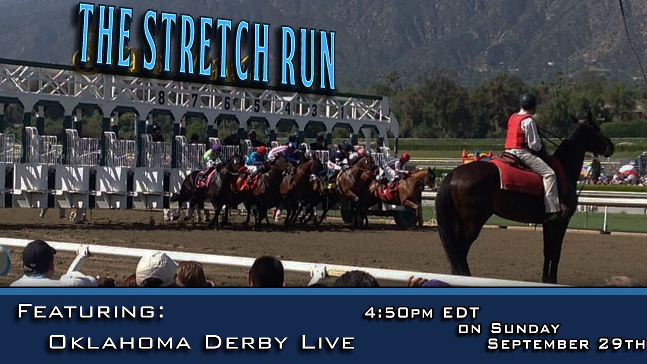 Oklahoma Derby LIVE Stream! The Stretch Run - Santa Anita - Live Stream ...