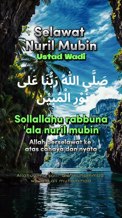 SELAWAT NURIL MUBIN _ Ustaz Wadi Anuar - YouTube