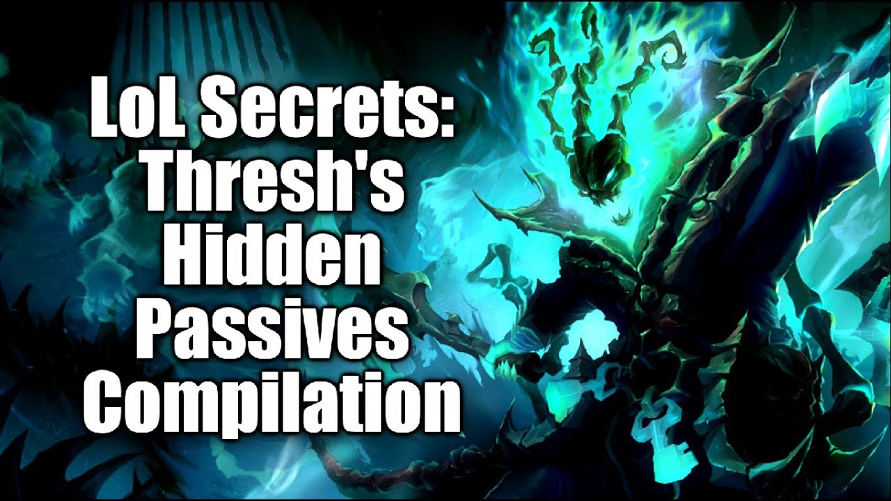 LoL Secrets: Thresh's Hidden Passives Compilation - YouTube