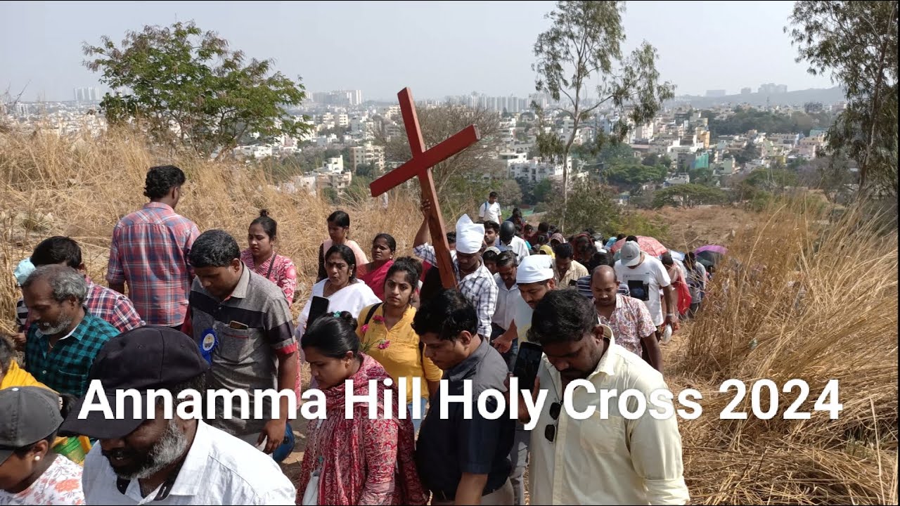 Annamma Hill | The Lenten Pilgrimage | Uttarahalli Bangalore 2024 # ...