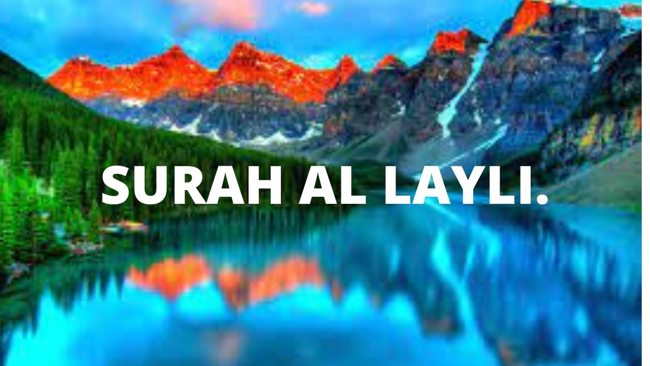 Surah Al Layli No of Surah - 92 Best recitation of the world. - YouTube