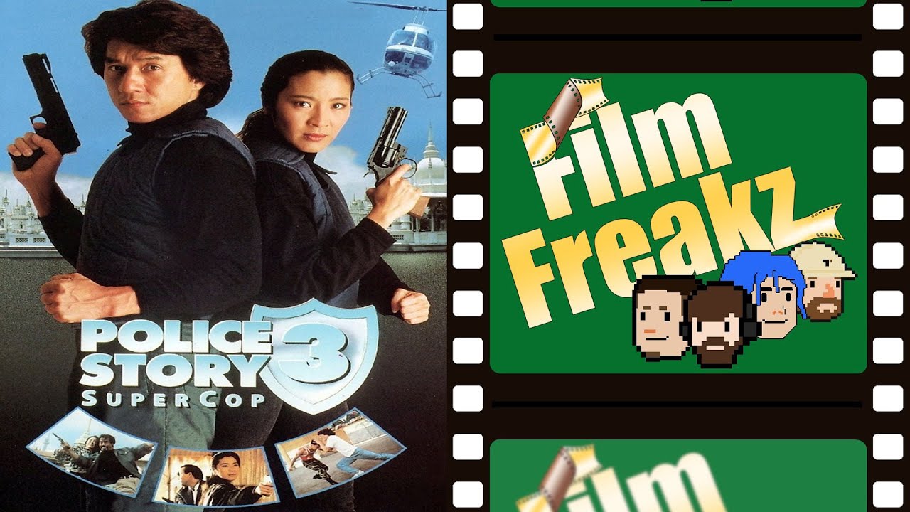 Police Story 3: Super Cop (1992) | Film Freakz Episode 73 - YouTube