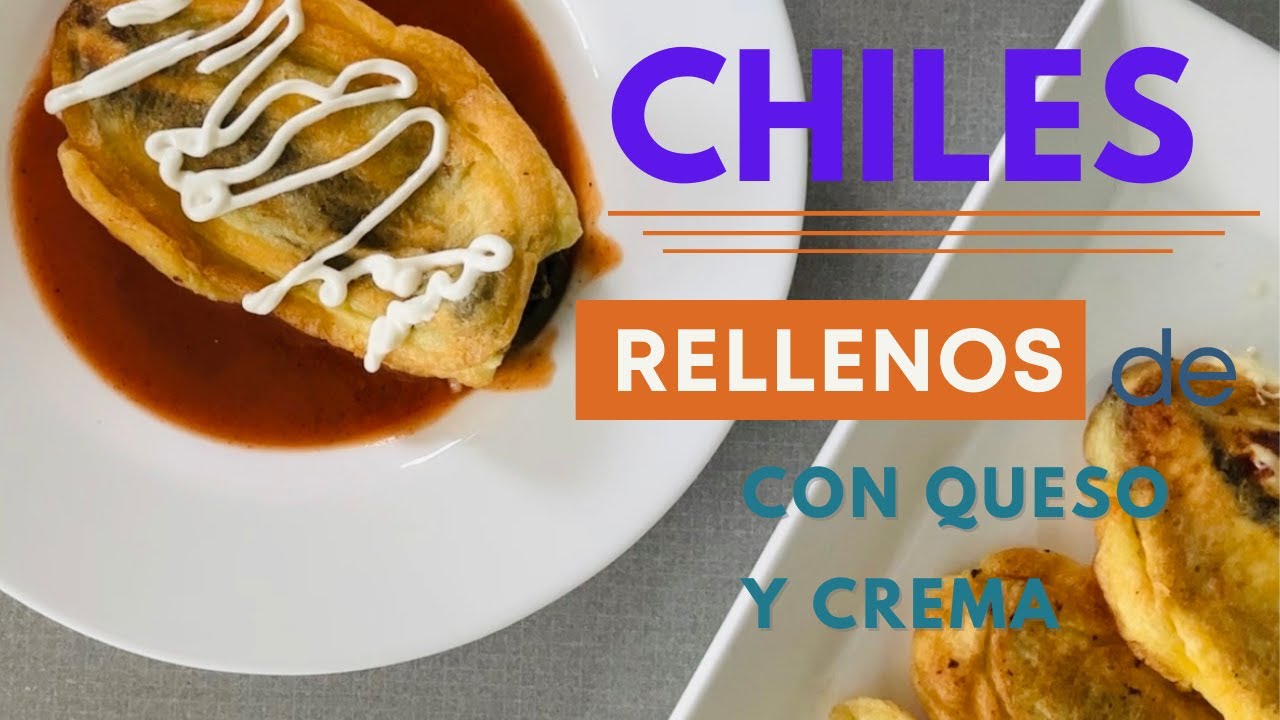 CHILES RELLENOS DE QUESO y CREMA con salsa de 🍅 tomate 🍅 - YouTube