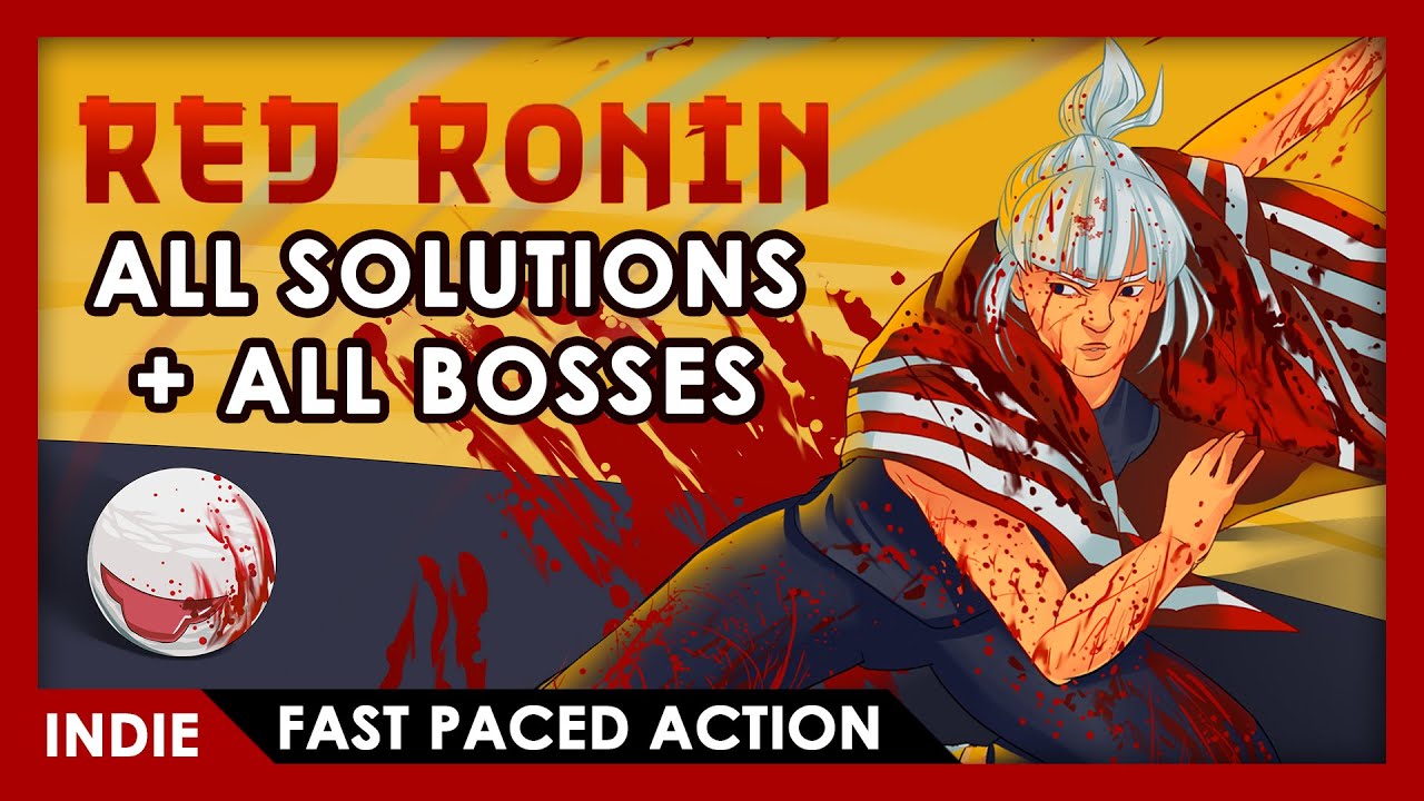 Red Ronin - FULL PLAY (All solutions + All Bosses) - YouTube