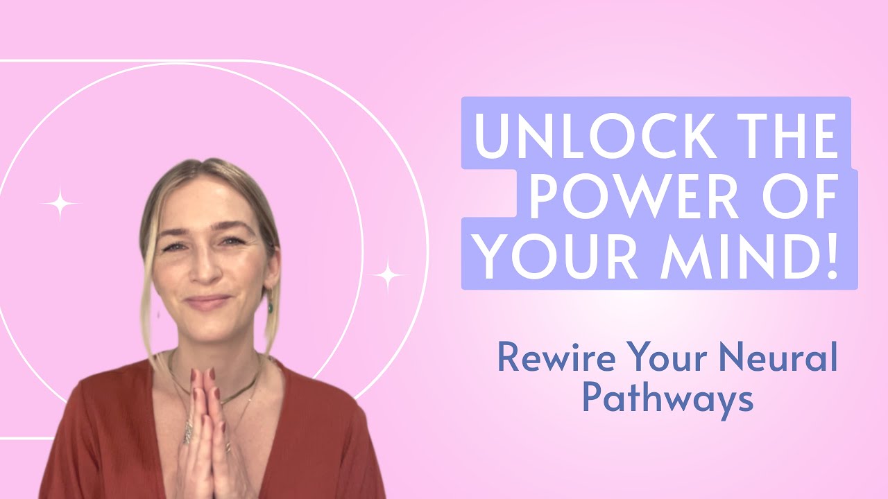 3 Tips To Rewire Your Neural Pathways & Transform Your Life - YouTube