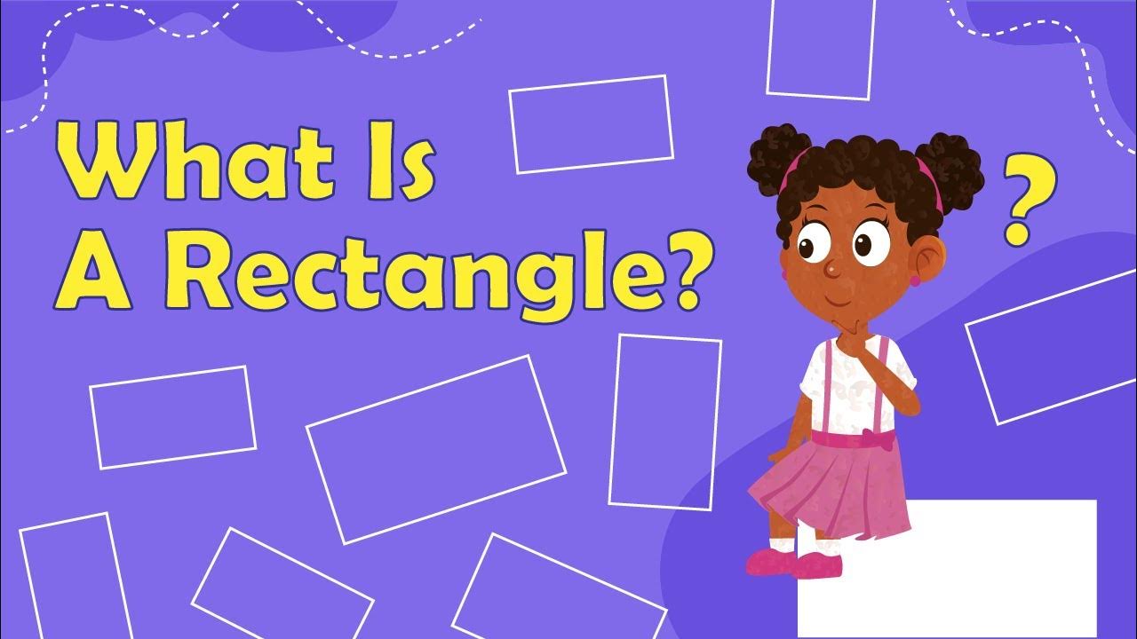 What Is A Rectangle? | Facts About Shapes | Shapes For Kids | What Are ...