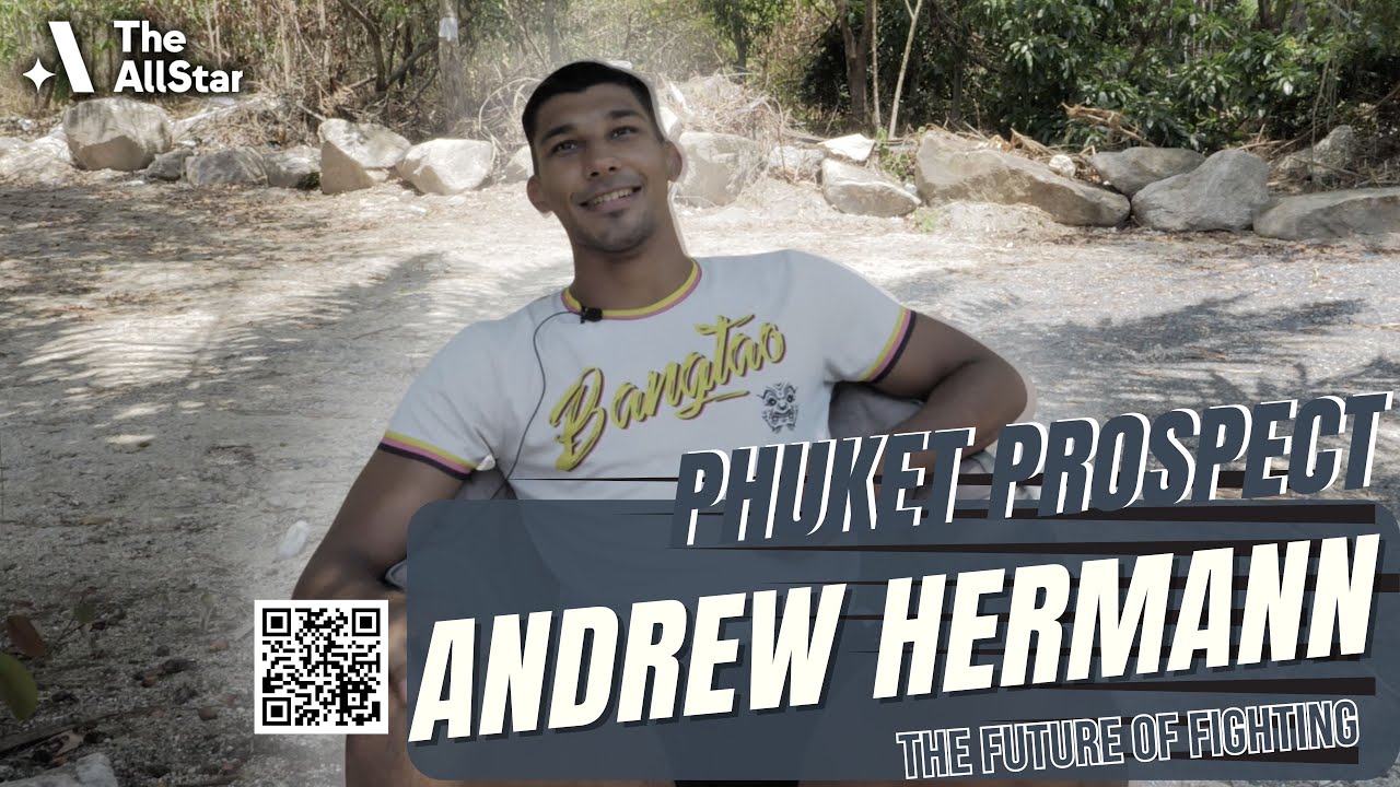 Phuket Prospect: Andrew Hermann on Bangtao Muay Thai & MMA, adventures ...