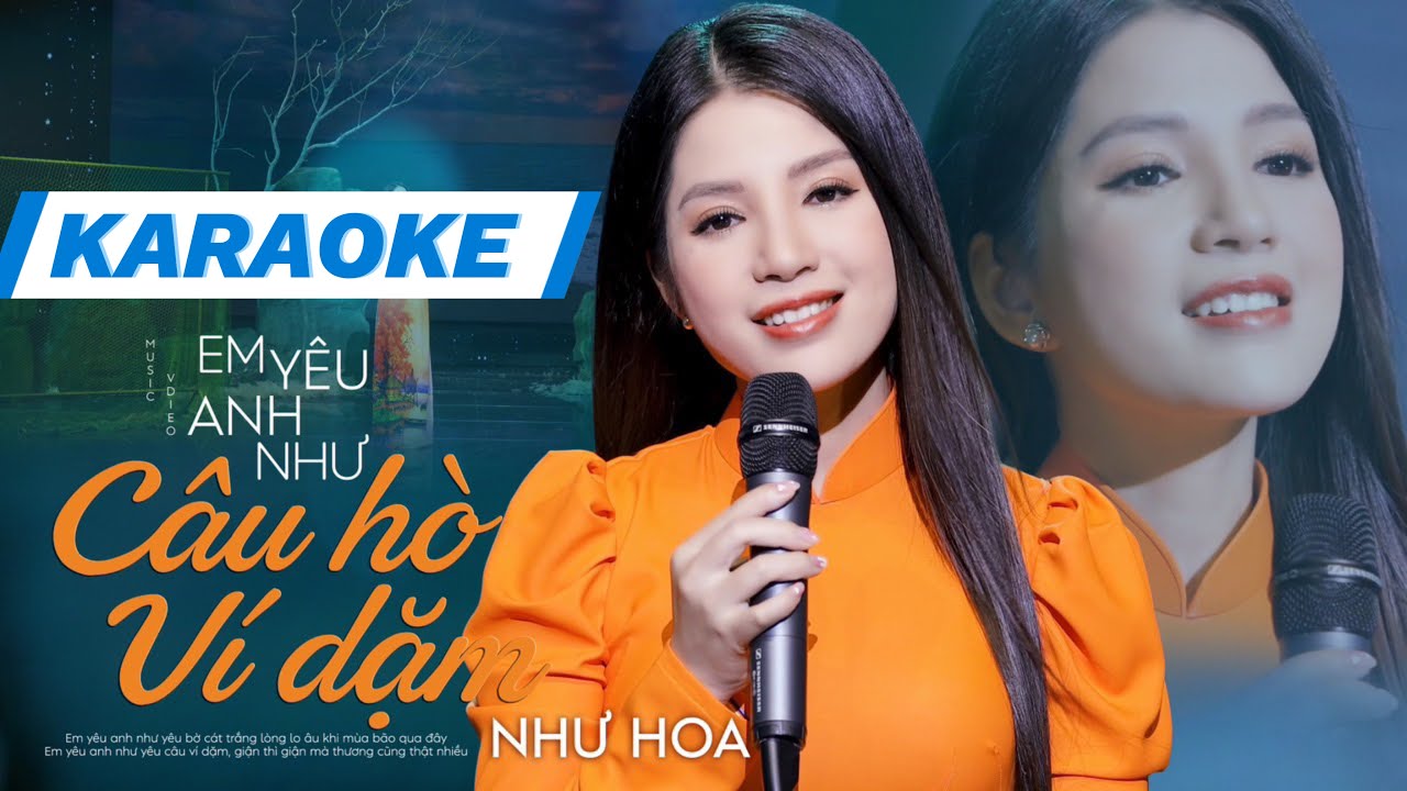 [ Karaoke] Em Yêu Anh Như Câu Hò Ví Dặm - Tone Nữ | Như Hoa | Beat Gốc ...