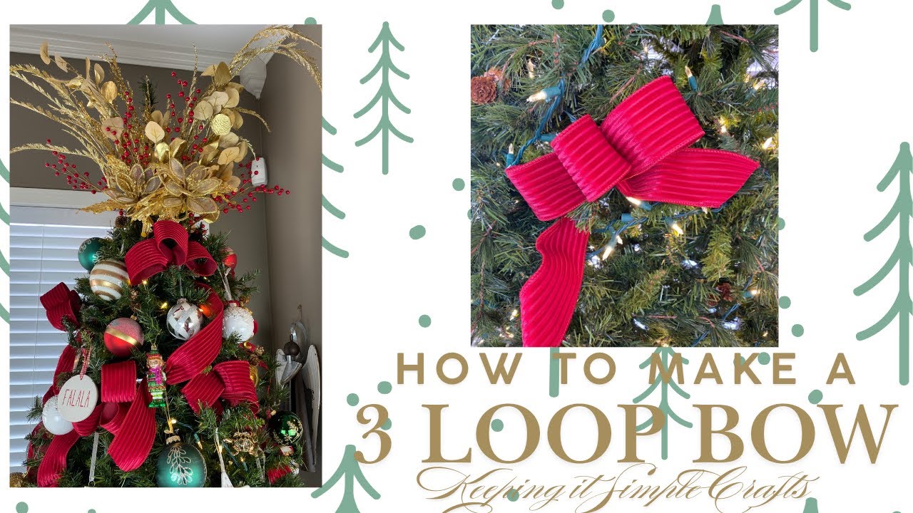 EASY 3 LOOP BOW FOR YOUR CHRISTMAS TREE 🎄HOW TO ADD RIBBON TO A TREE ...
