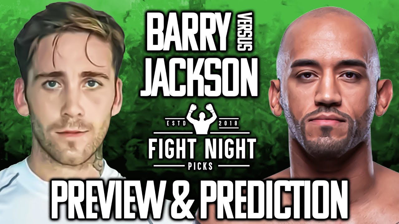 UFC Fight Night: Dean Barry vs. Mike Jackson Preview & Prediction - YouTube
