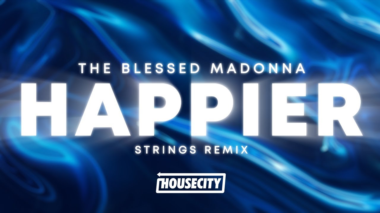 The Blessed Madonna - Happier (STRINGS Techno Remix) - YouTube