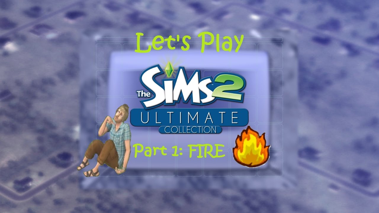 Let's Play The Sims 2 Ultimate Collection Part 1 - YouTube