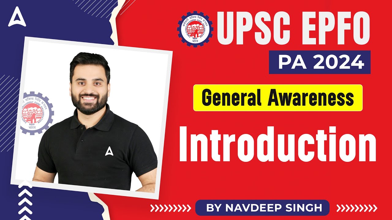 UPSC EPFO PA 2024 | UPSC EPFO PA General Awareness Introduction By ...