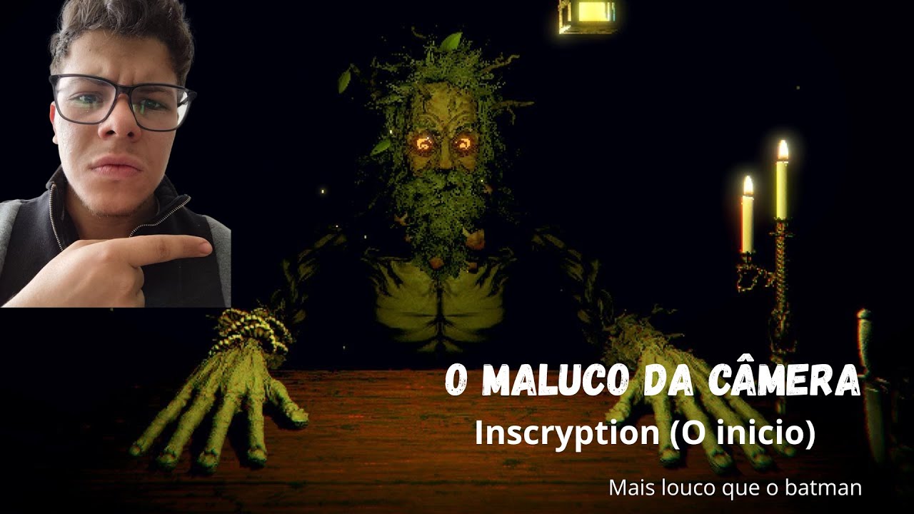 O maluco da Câmera! #inscryption (Inicio) - YouTube