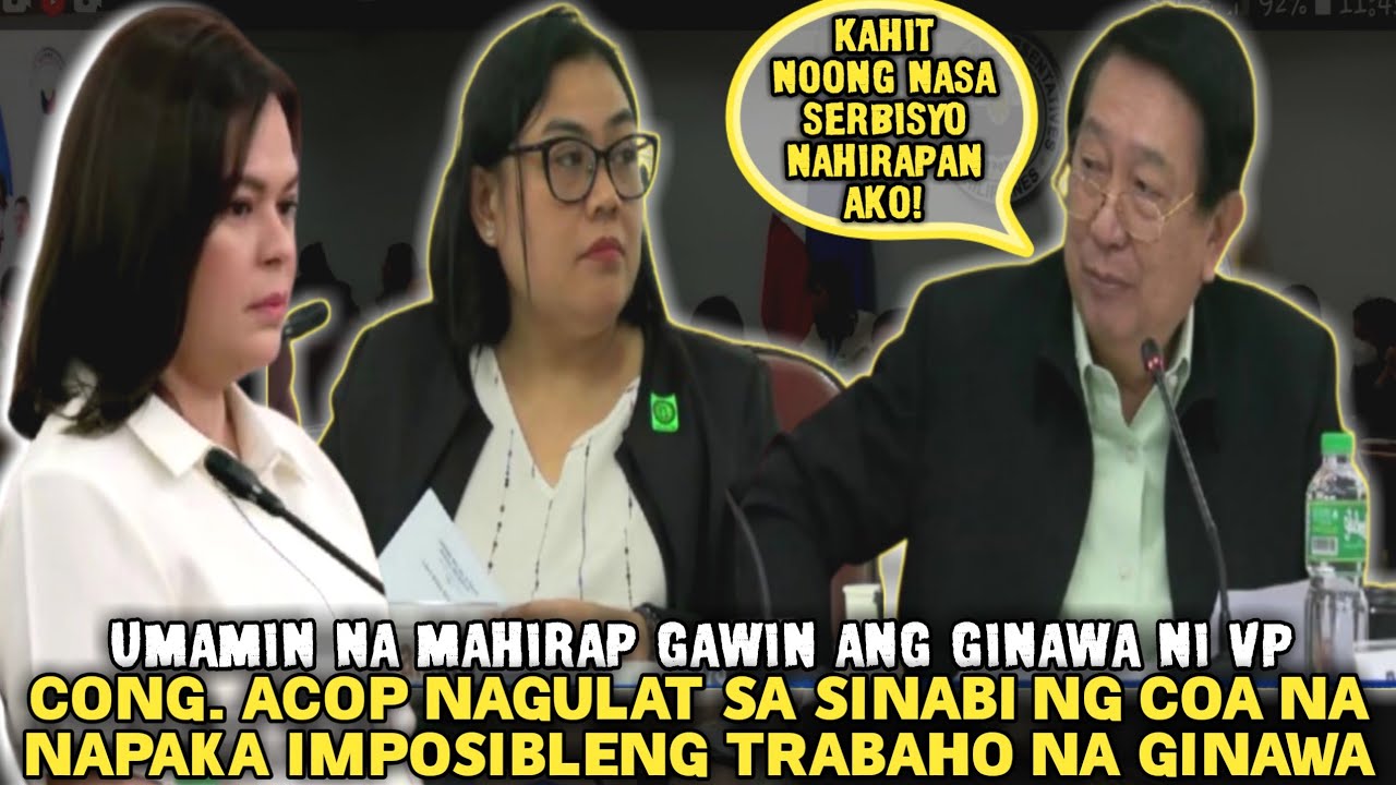 Cong. Acop,Nagulantang sa well documented with evidence na sinabi ng ...