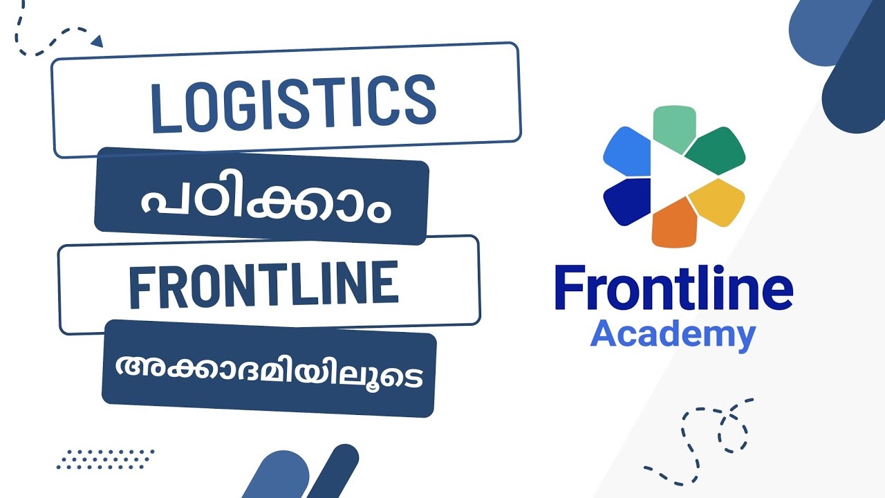 Logistics പഠിക്കാം frontline അക്കാദമിയിലൂടെ | Study Logistics From ...