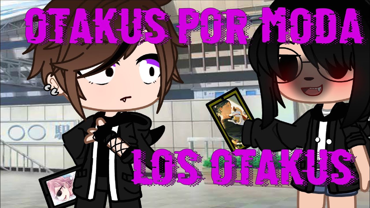 otaku por moda vs otaku verdadero 🏼💢 - YouTube