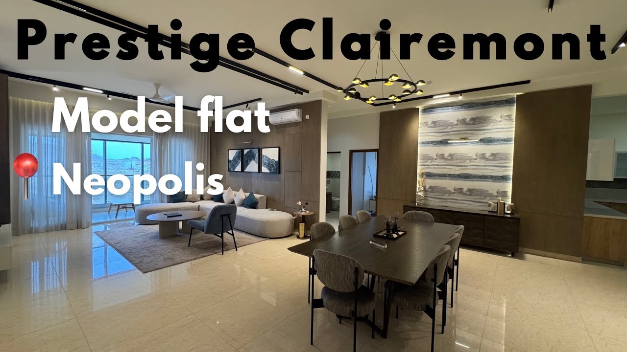 Prestige Clairemont | 4Bhk | 4037sft | Model Flat | 📍Neopolis,Hyderabad ...