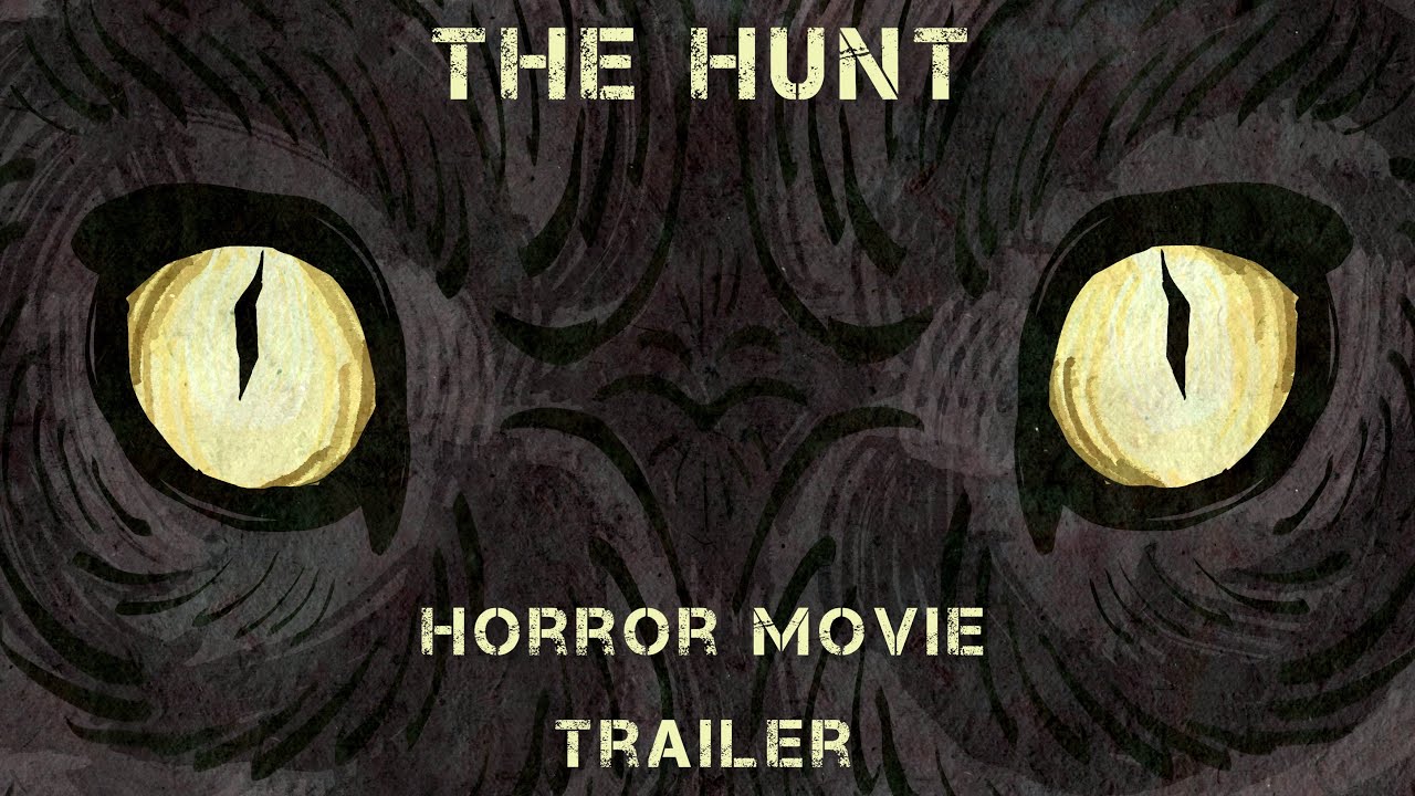 The Hunt - Horror Movie Trailer (Animatic) - YouTube