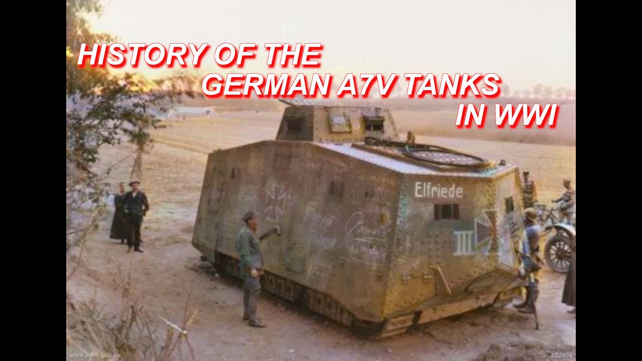 History of the WWI German A7V tanks with colorized original footage ...