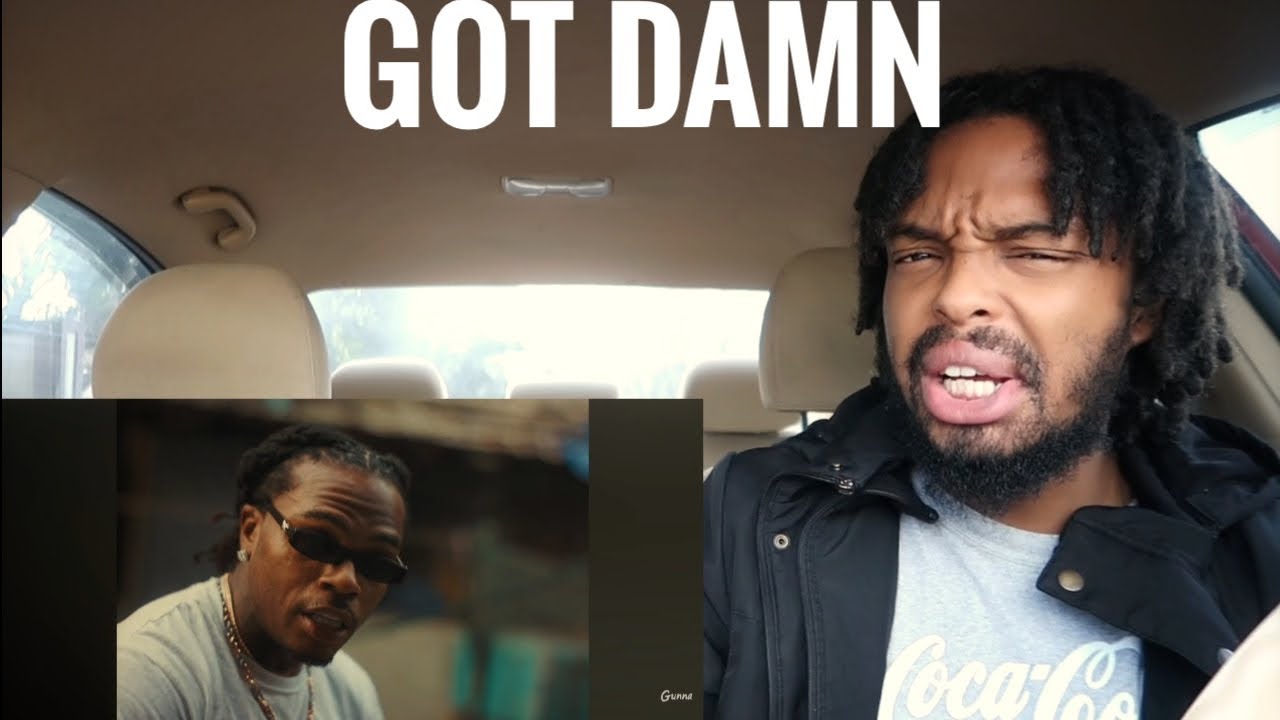 HE NOT LETTING UP!! | Gunna - "GOT DAMN" (Official Music Video ...