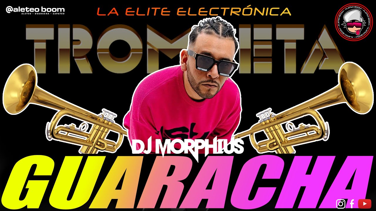 Guaracha & Trompeta - Dj Morphius 🔥 (Guaracha-Aleteo-Zapateo) 2024 🎷 ...