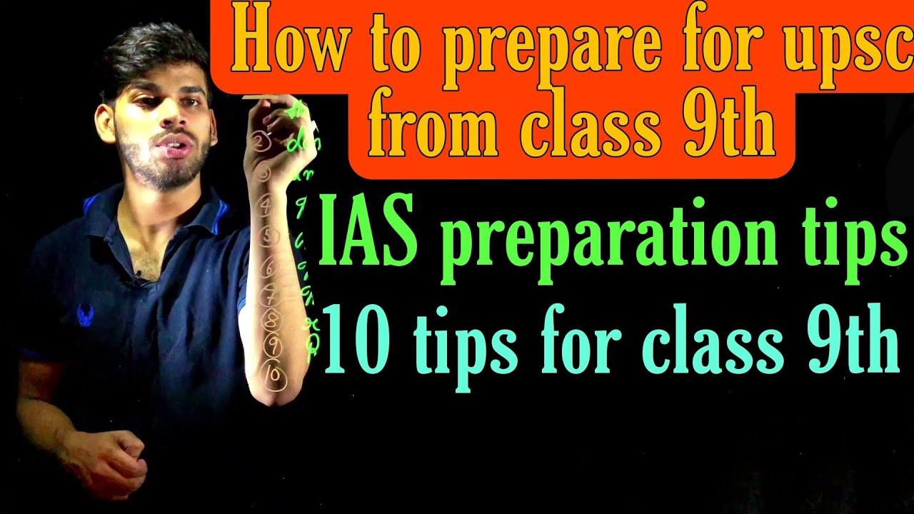 How to prepare for upsc from class 9 | ias preparation tips class 9th ...