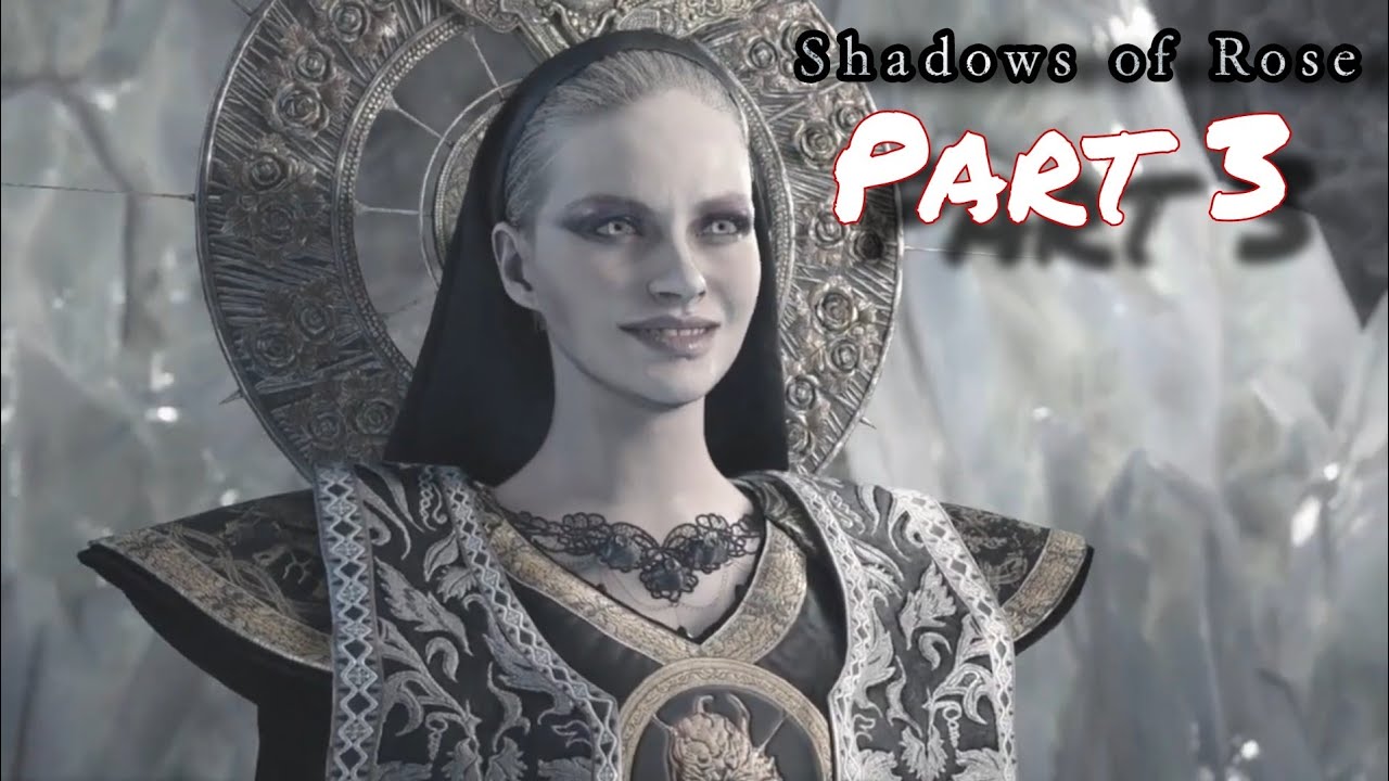 Shadows of Rose Part 3: Finale - YouTube
