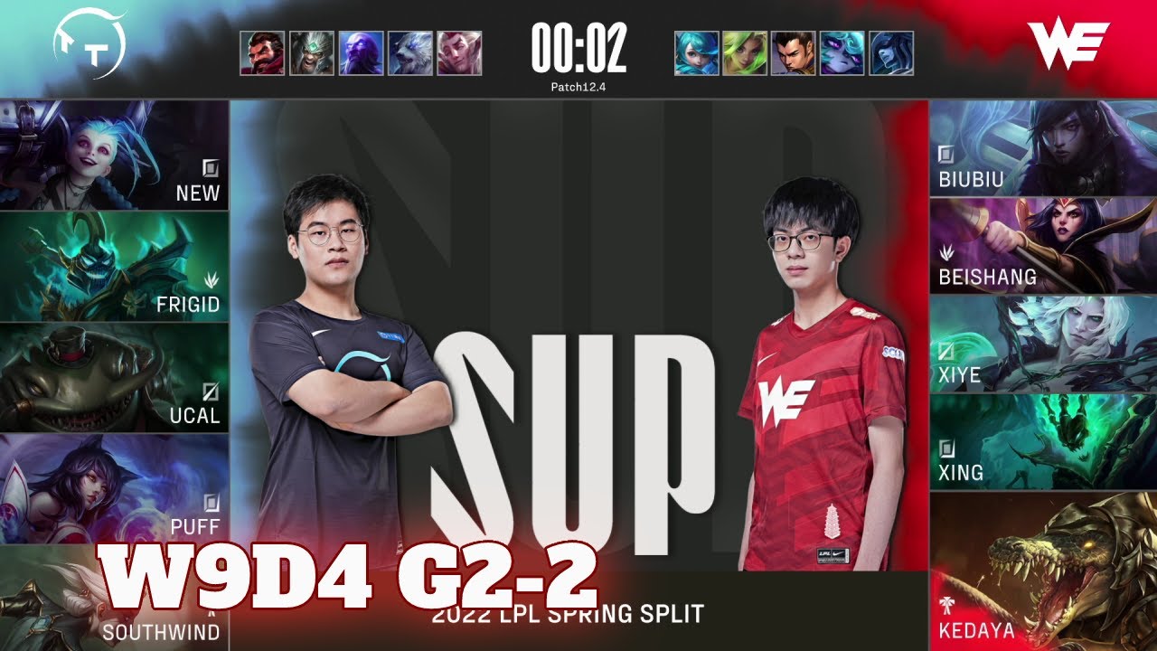 WE vs TT - Game 2 | Week 9 Day 4 LPL Spring 2022 | Team WE vs TT G2 - YouTube