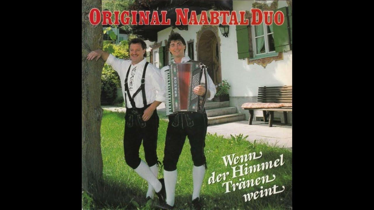 Original Naabtal Duo - Wenn der Himmel Tränen weint - YouTube