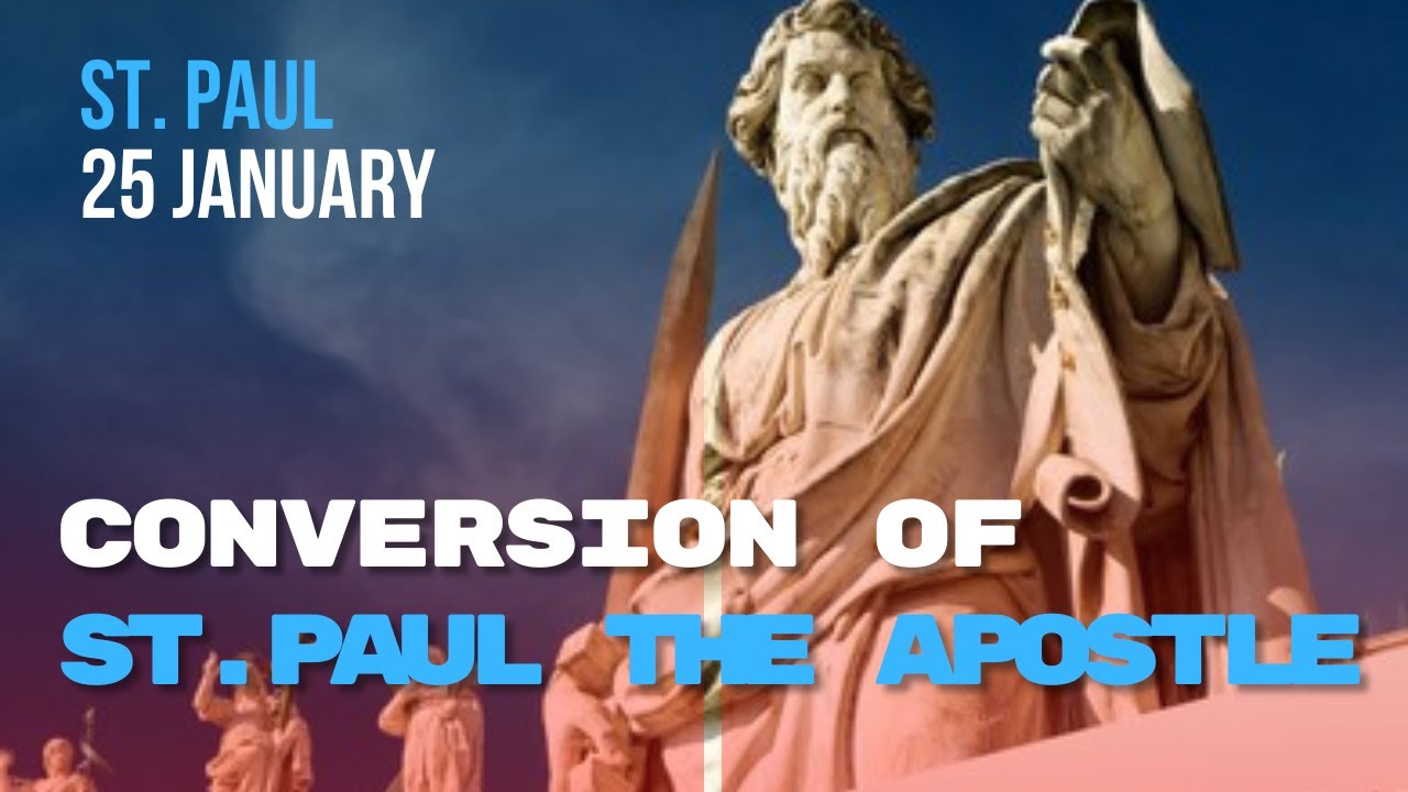 The Conversion of St. Paul the Apostle | Story of St. Paul | Feast of ...