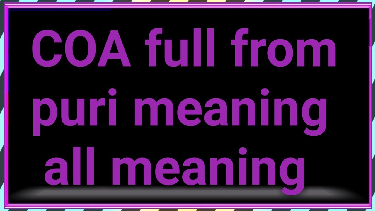 coa ka full form - YouTube