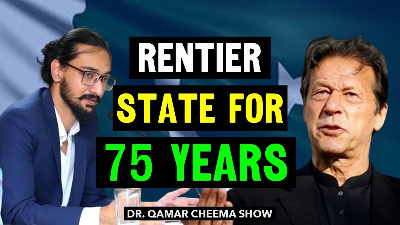 Pakistan has remained as Rentier State for 75 Years says Researcher ...