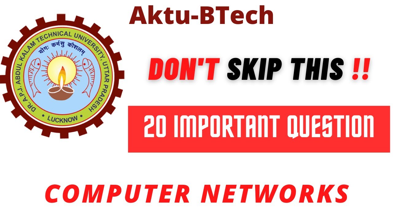 Computer networks | 20 important questions | Score70+ | AKTU Btech ...
