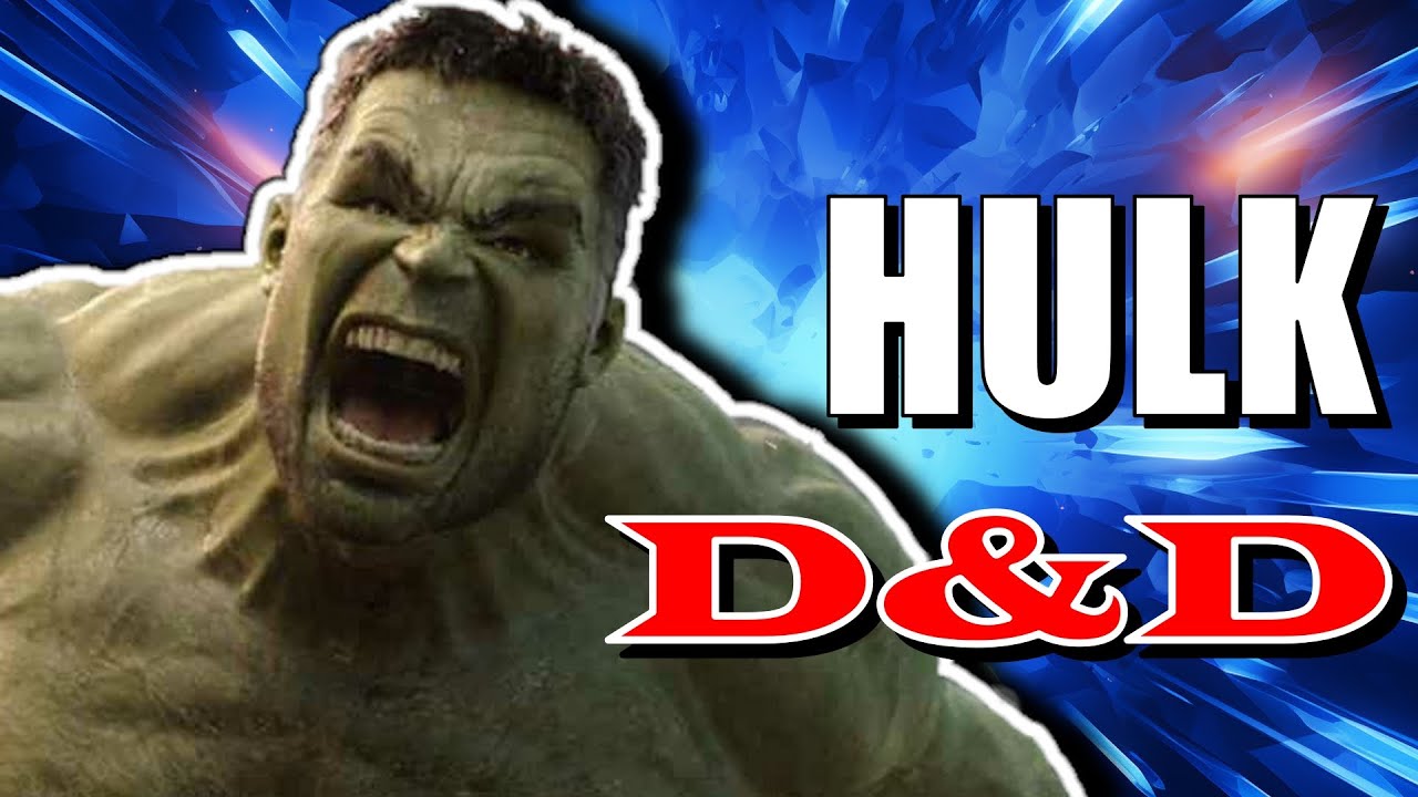 You can be the HULK | Dungeons & Dragons - YouTube