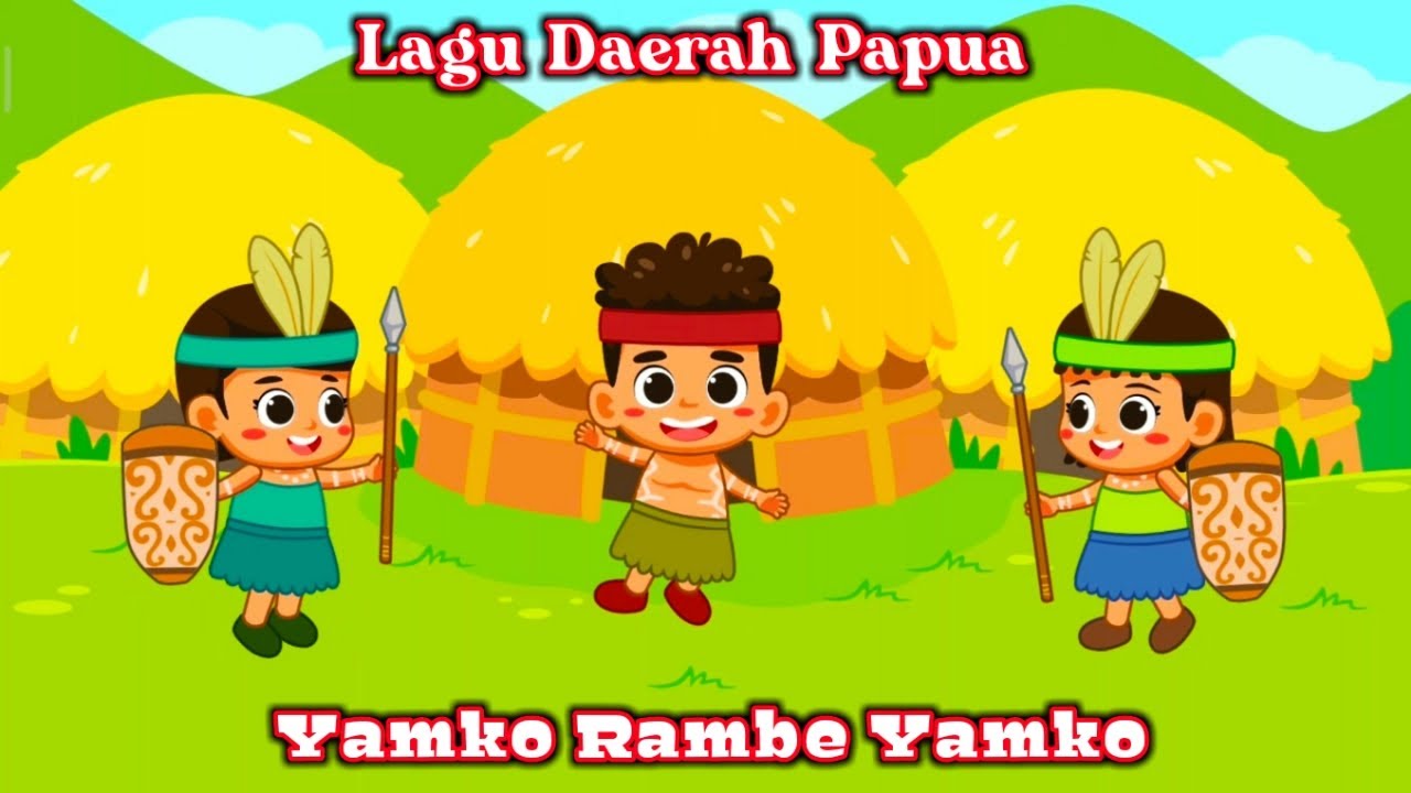 Yamko Rambe Yamko | Lagu Daerah Papua - YouTube