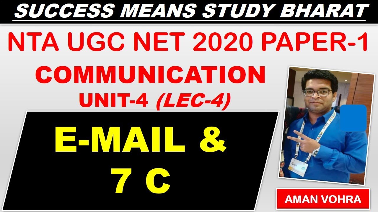 E mail & 7c communication Lec 4 unit 4 Paper 1 ugc net 2020 - YouTube
