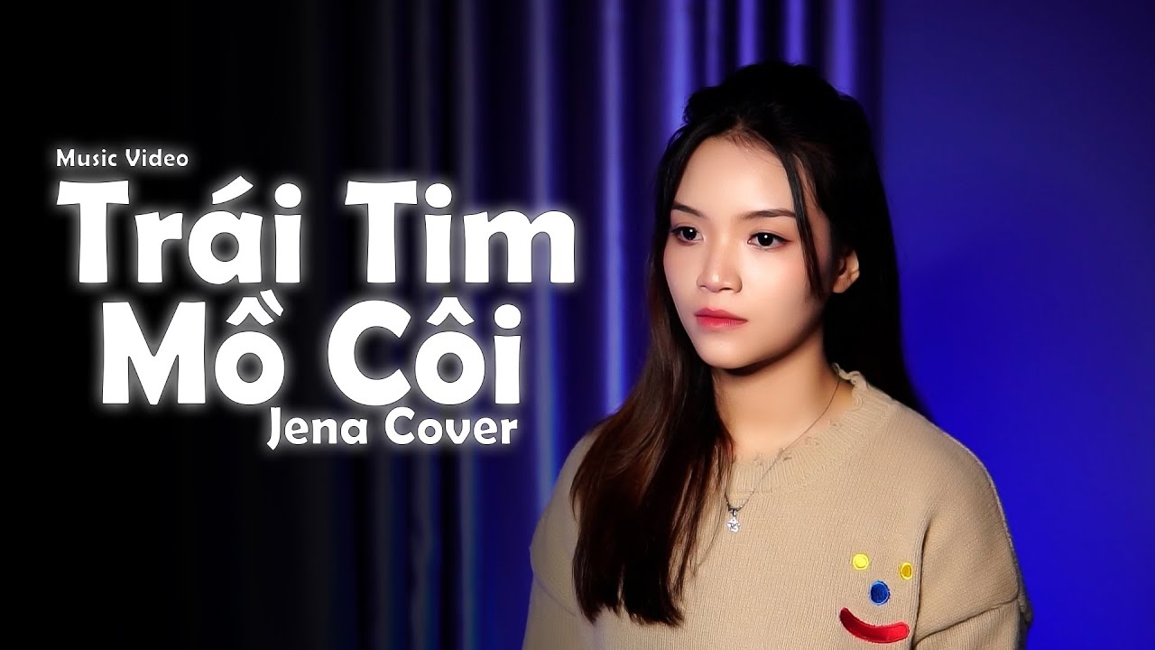TRÁI TIM MỒ CÔI | PHÁT HỒ FT. KIỀU TRANG || JENA COVER - YouTube