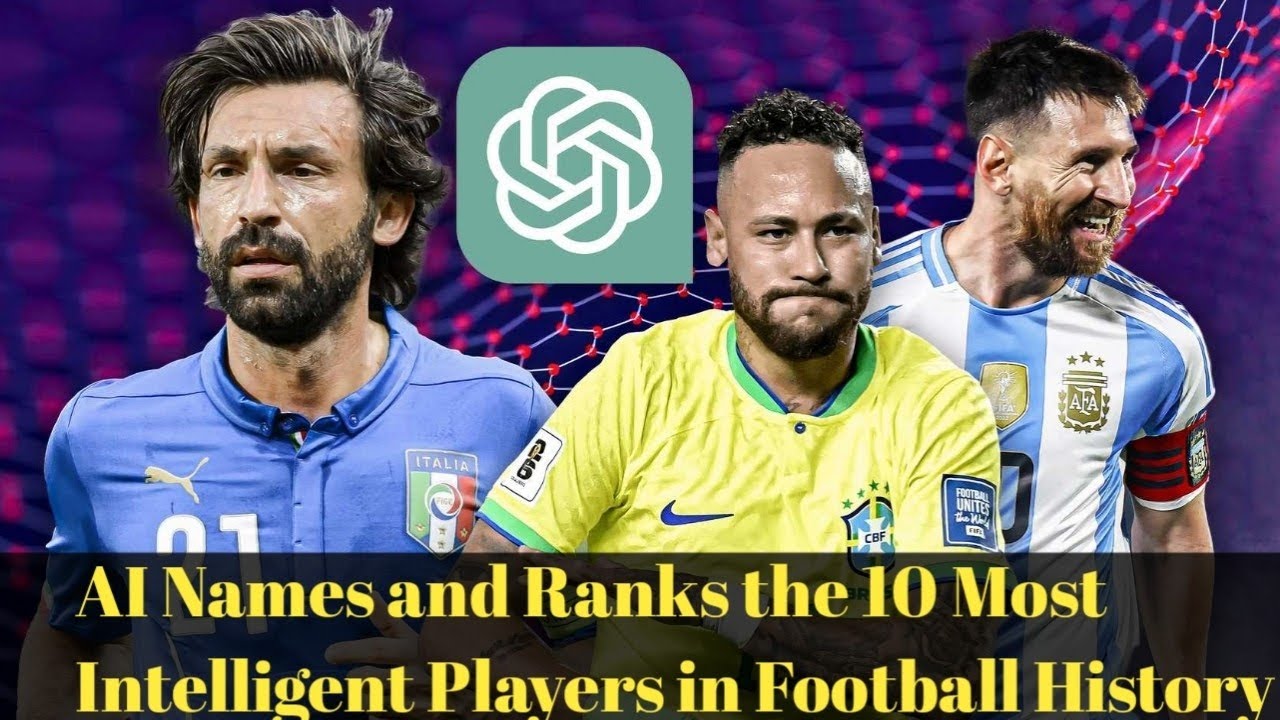 AI Names and Ranks the 10 Most Intelligent Players in Football History ...