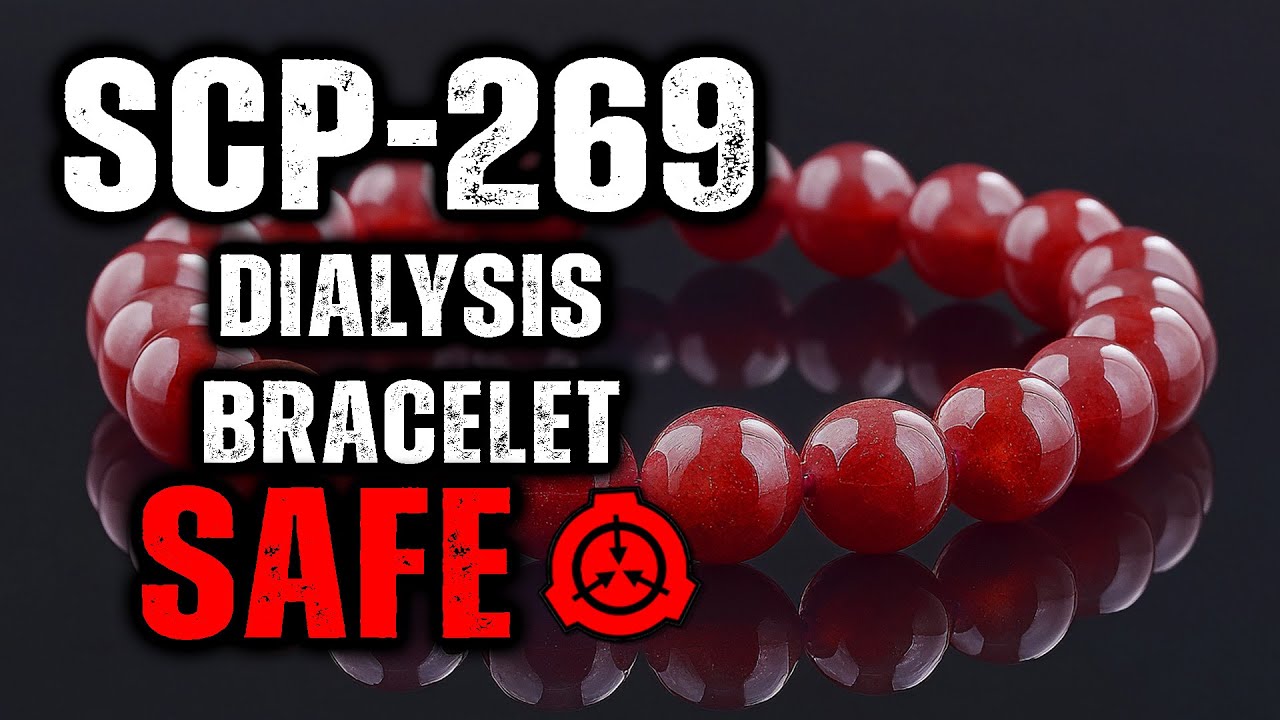 SCP 269 - Dialysis Bracelet : Object Class - Safe - YouTube