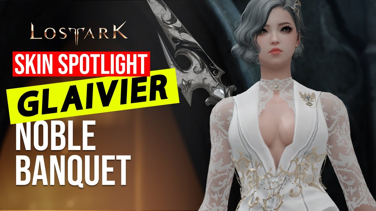 NEW Glaivier Noble Banquet Skin Spotlight - Lost Ark (4K gameplay) - YouTube