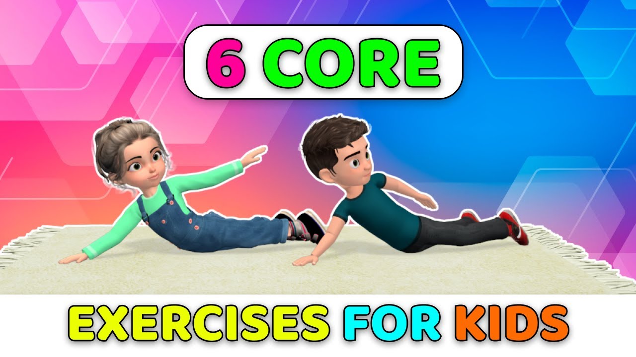 6 EASY CORE STRENGTHENING EXERCISES FOR KIDS YouTube 6-easy-core-strengthening-exercises-for-kids-youtube