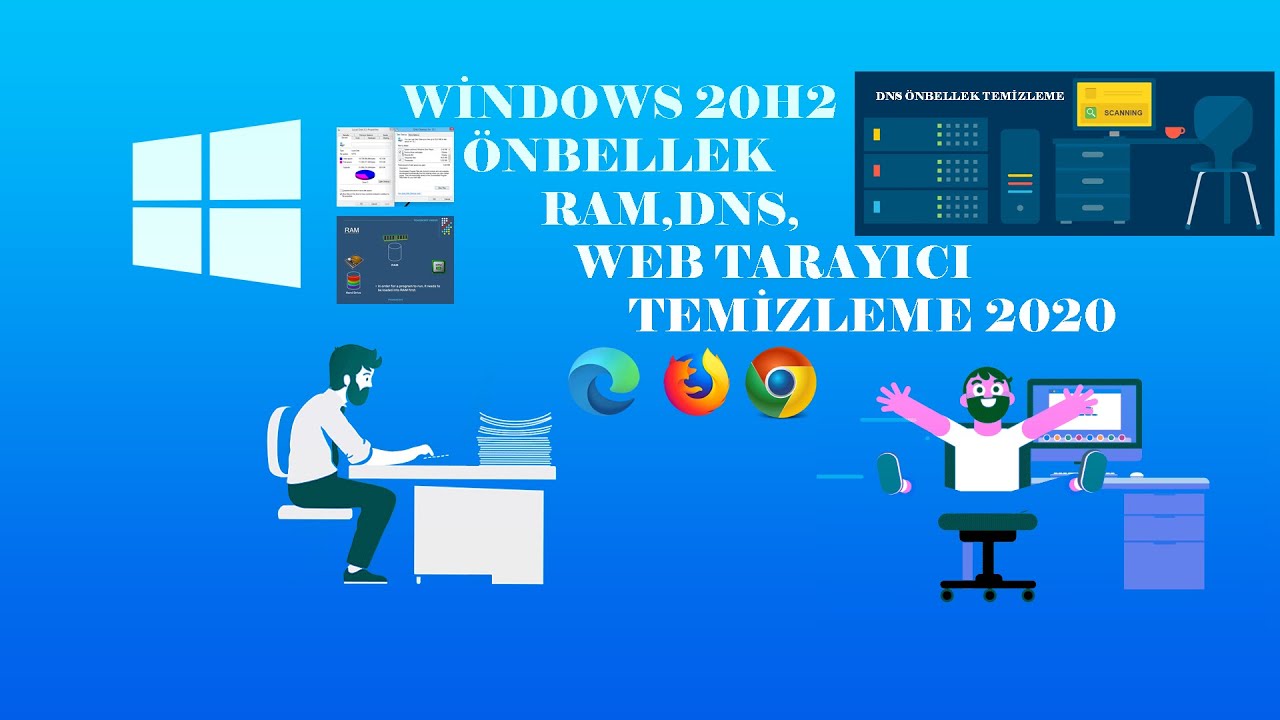 WİNDOWS 20H2 ÖNBELLEK,RAM,DNS,WEB TARAYICI,TEMİZLEME 2020 - YouTube