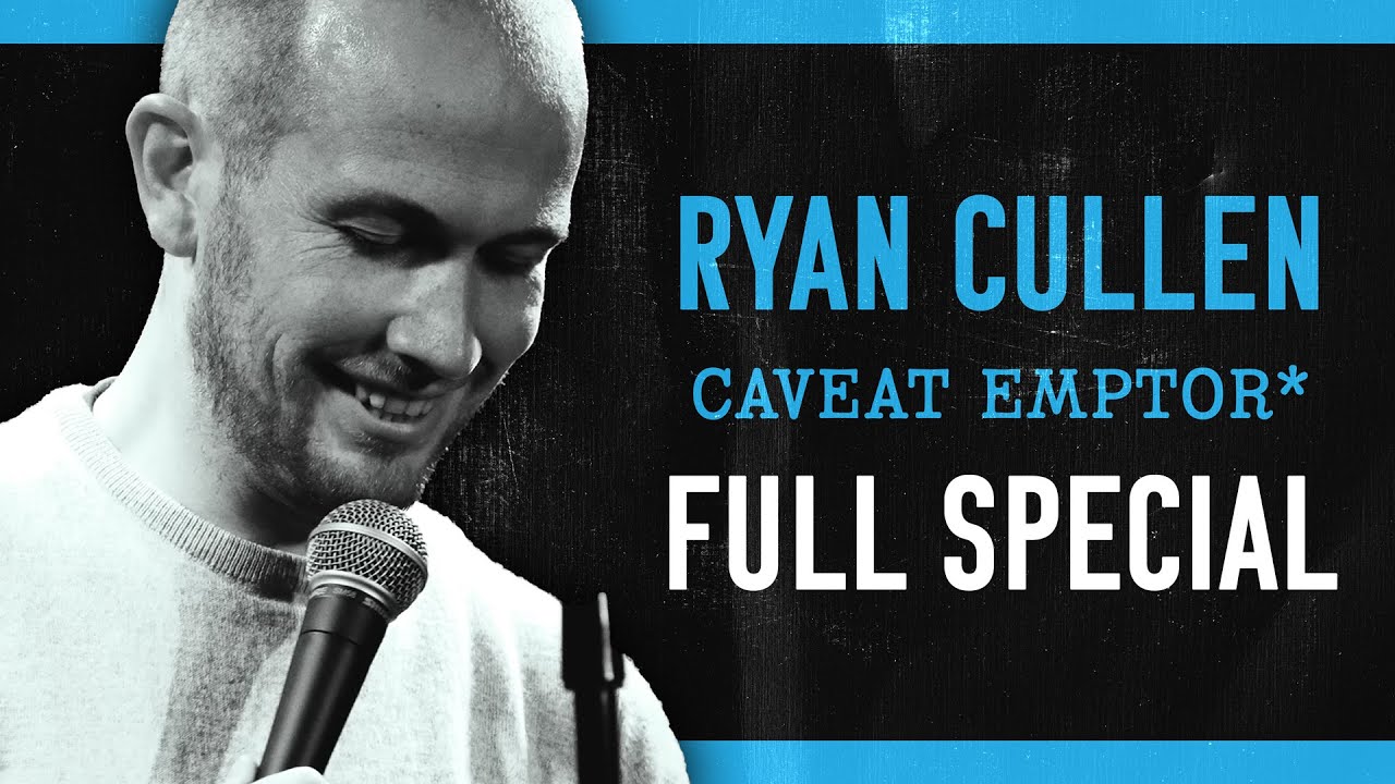 Ryan Cullen: Caveat Emptor | FULL COMEDY SPECIAL - YouTube
