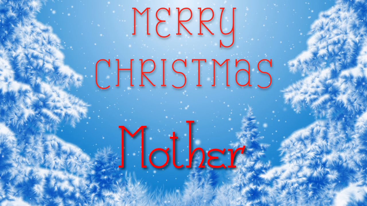 Merry Christmas Mother! A special message just for you. - YouTube