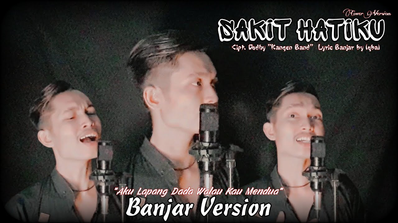 Sakit Hatiku ( Aku Lapang Dada Walau Kau Mendua ) - Iqbal | Bahasa ...