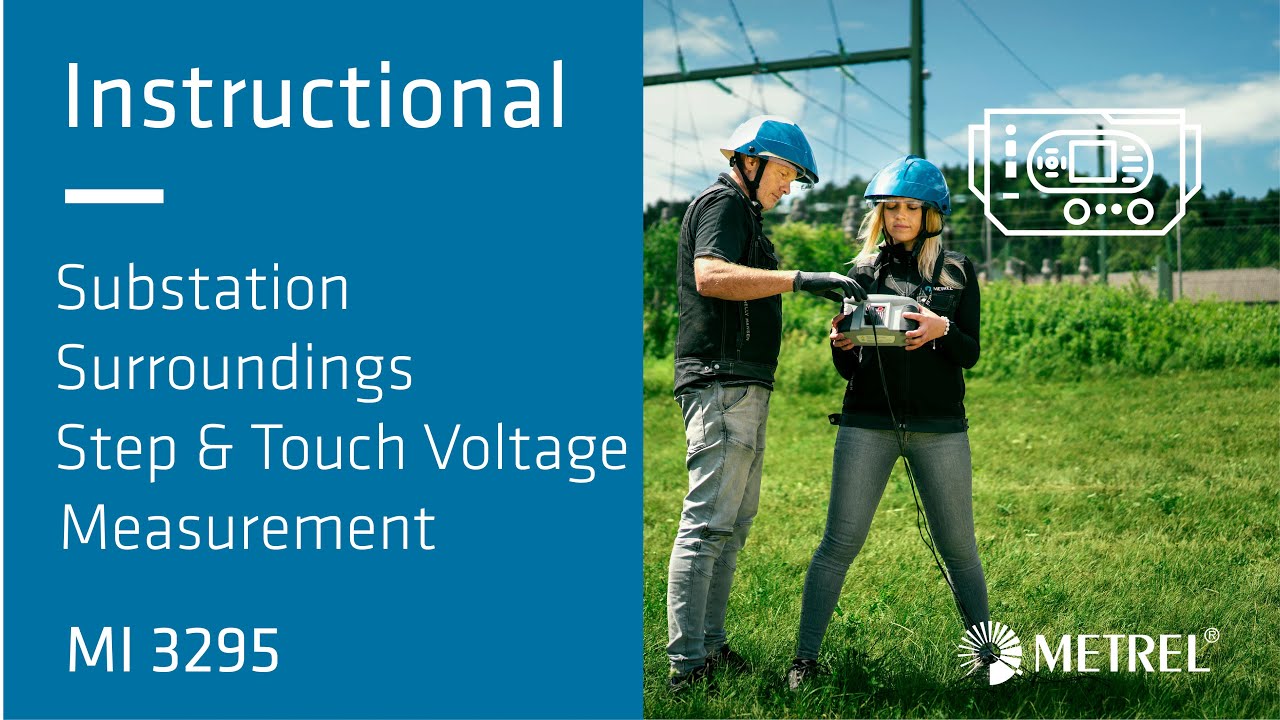 Substation Surroundings | Step & Touch Voltage Measurement | MI 3295 ...