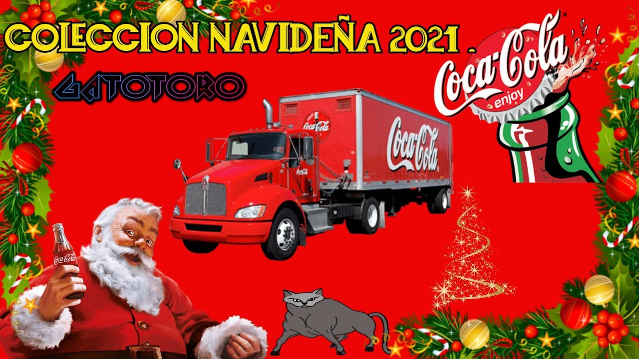 colección navidad 2021 coca cola | trailers coca cola | la nueva ...