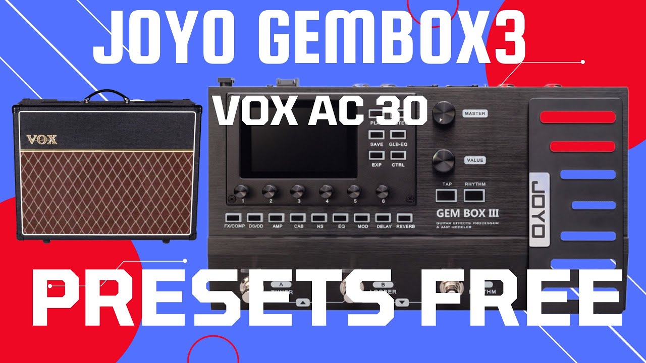 vox ac30-JOYO GEM BOX 3-PRESETS GRATIS!!! - YouTube